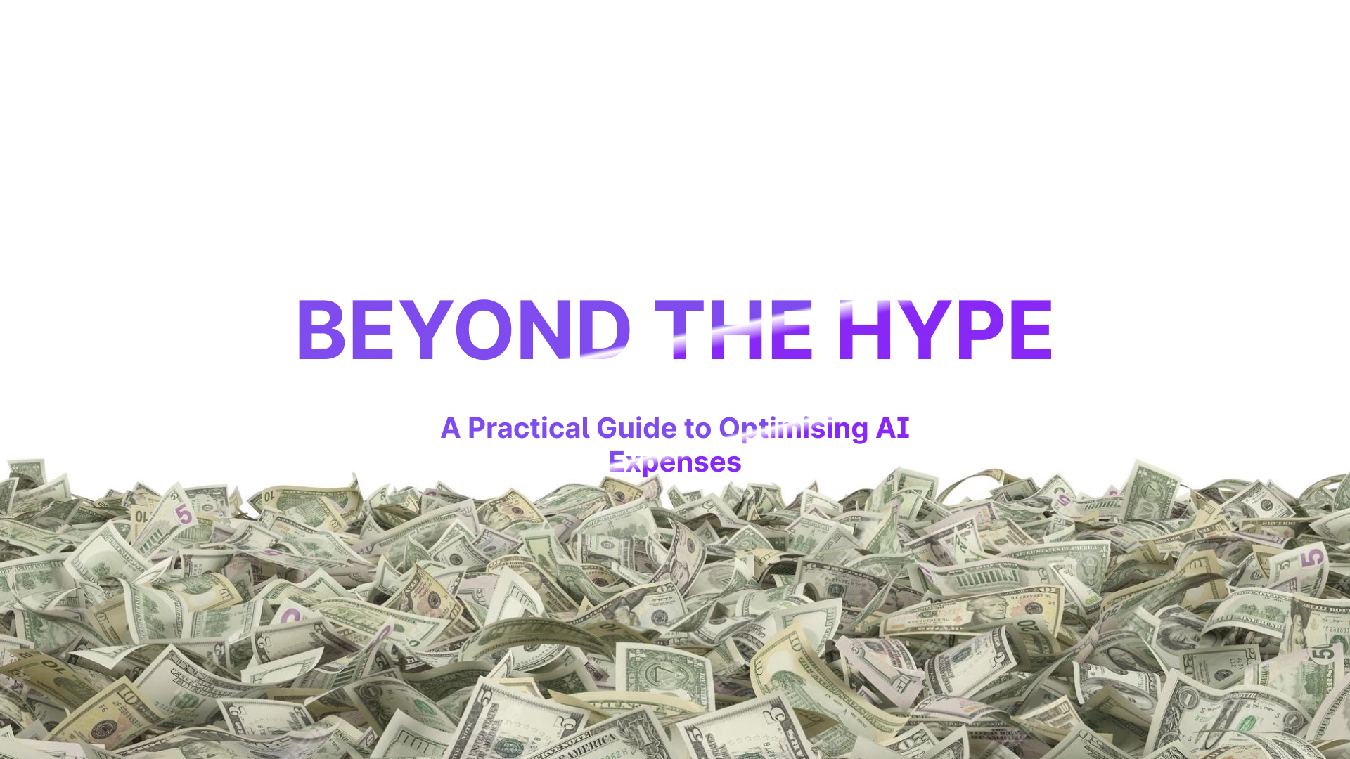 Beyond the Hype: A Practical Guide to Optimising AI Expenses - FUZN