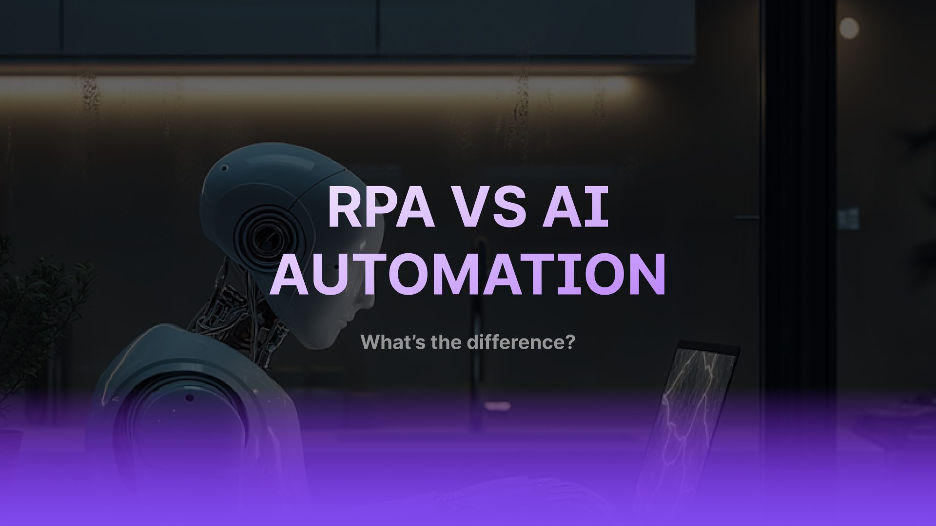 RPA vs AI Automation, Explained: The Best 1-100 Guide